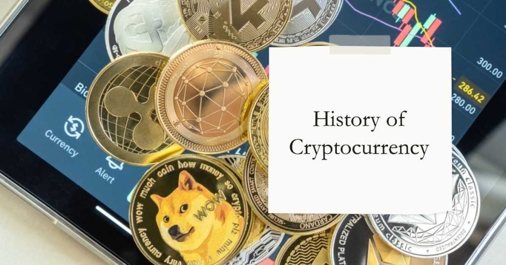 What Is The History Of Cryptocurrency?